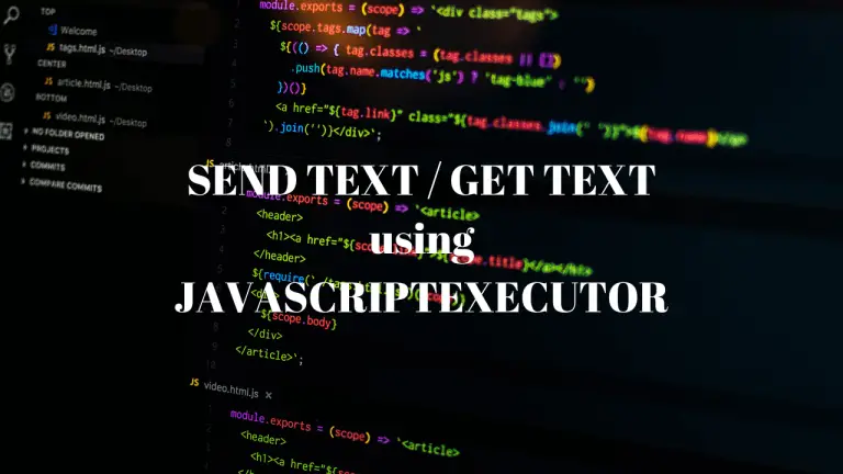 How To Send And Get Text Using Javascriptexecutor Techndeck 
